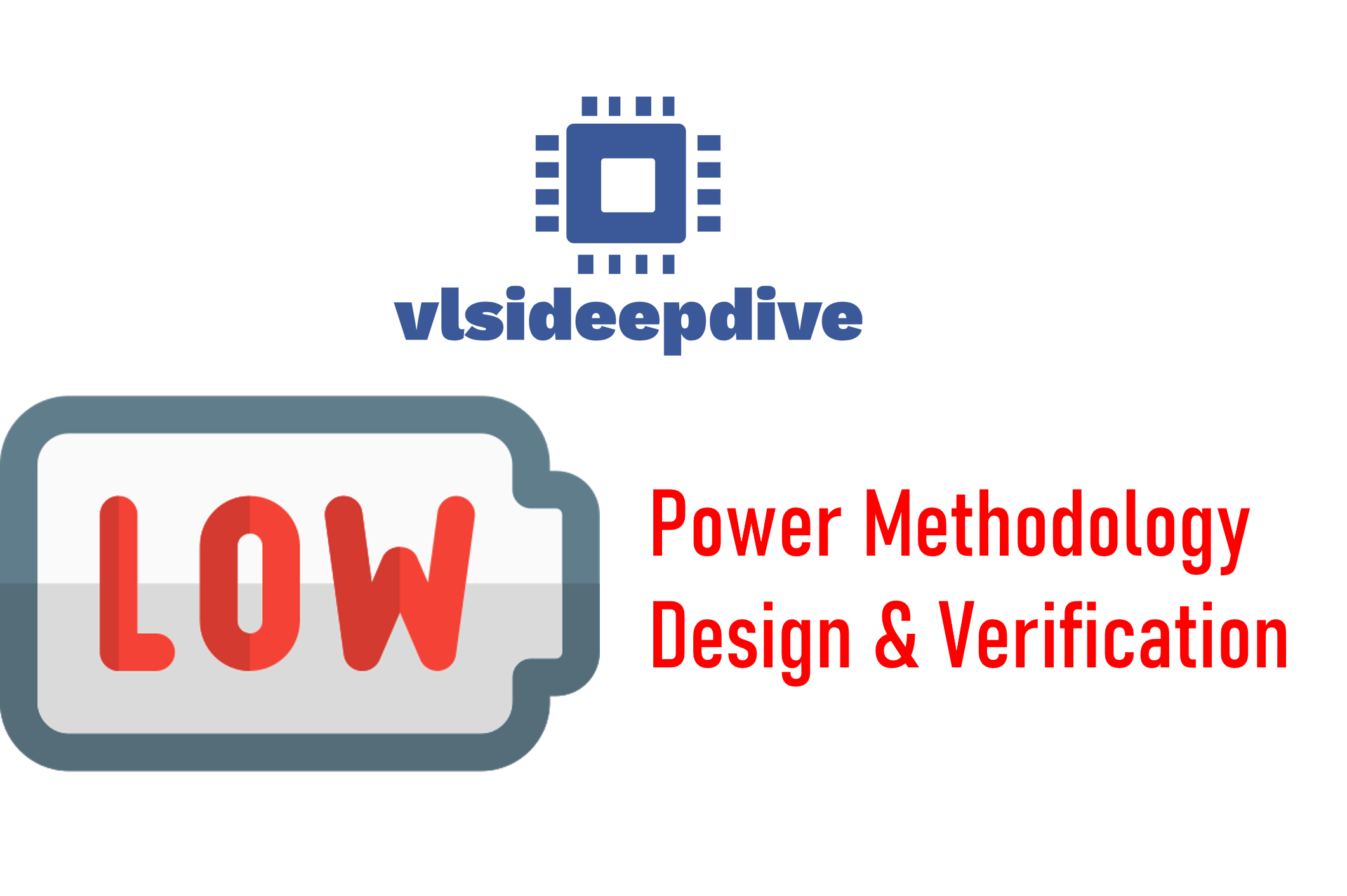 Low-power Methodology, Design and Verification (Written Course)